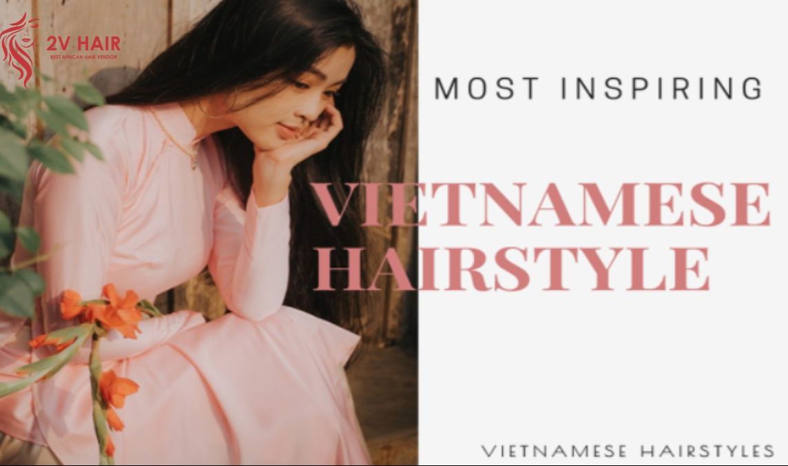Top 10 Trendy Vietnamese Hairstyles For Hair Lovers