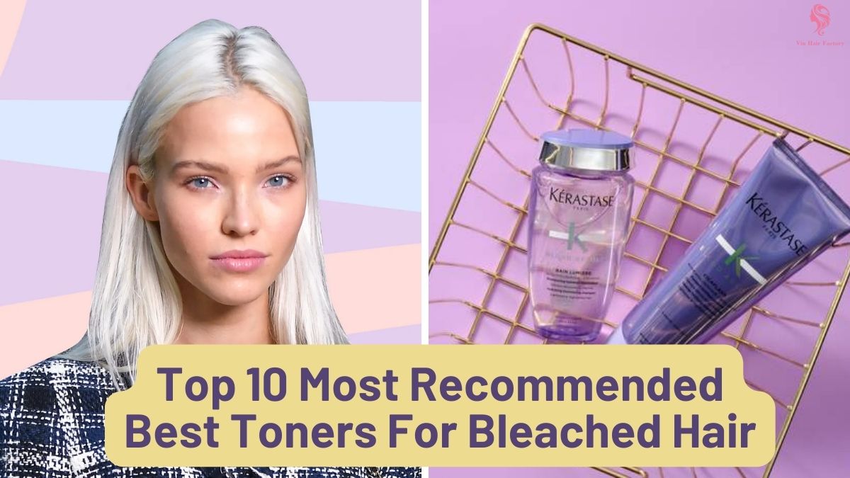Top 10 Recommended Best Toners For Bleached Hair